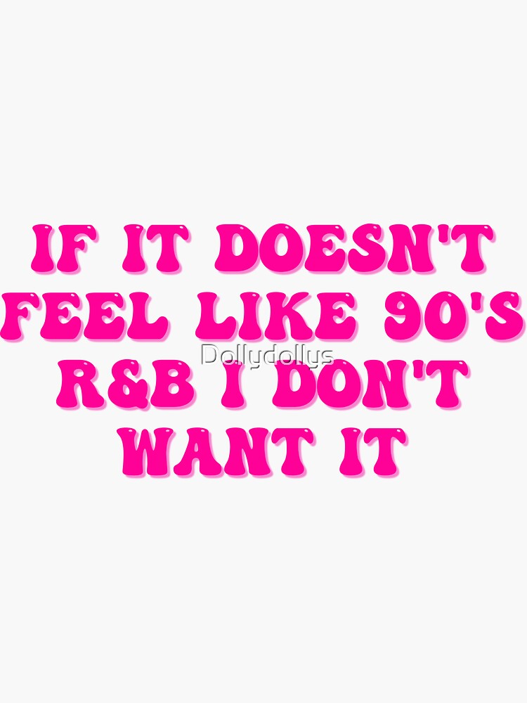 "90s R&B" Sticker by Dollydollys | Redbubble