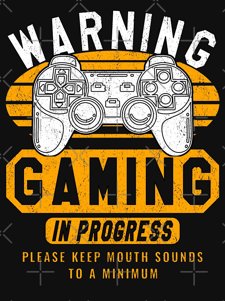 "Warning gaming in progress" T-shirt for Sale by PlebeianD | Redbubble ...