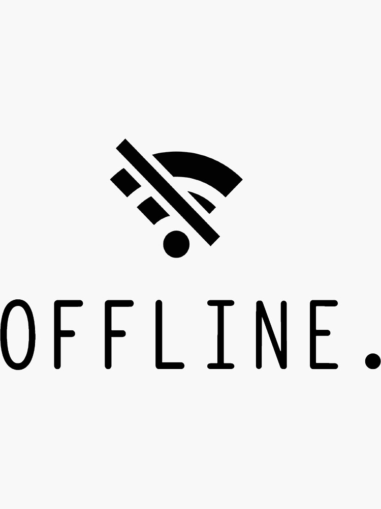 ""OFFLINE."" Sticker by BRBStore | Redbubble