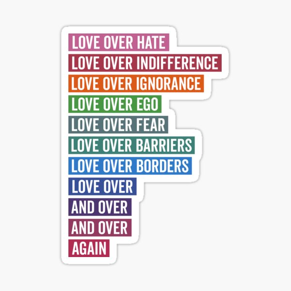 "love over hate, love over indifference LGB " Sticker for Sale by ...