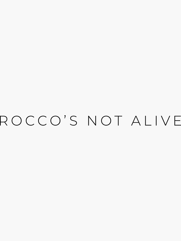 "Rocco's Not Alive" Sticker by YoshiPixel | Redbubble