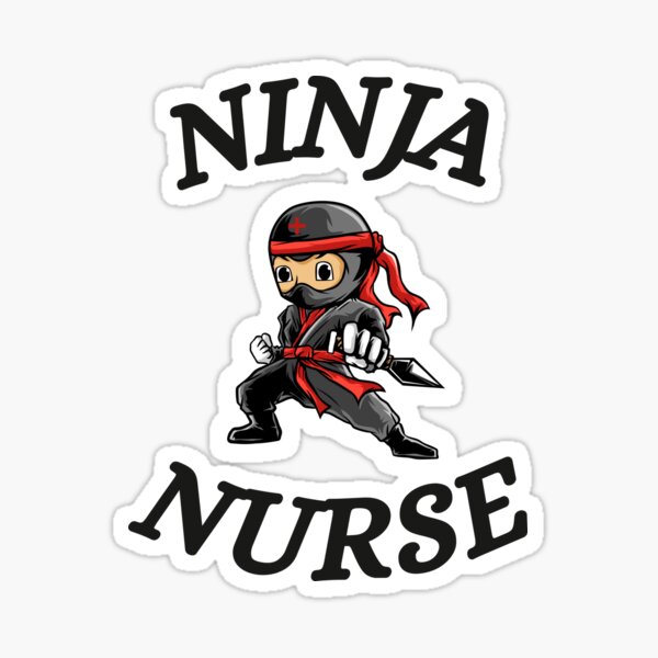 "Ninja Nurse" Sticker by TNinjaShirts | Redbubble