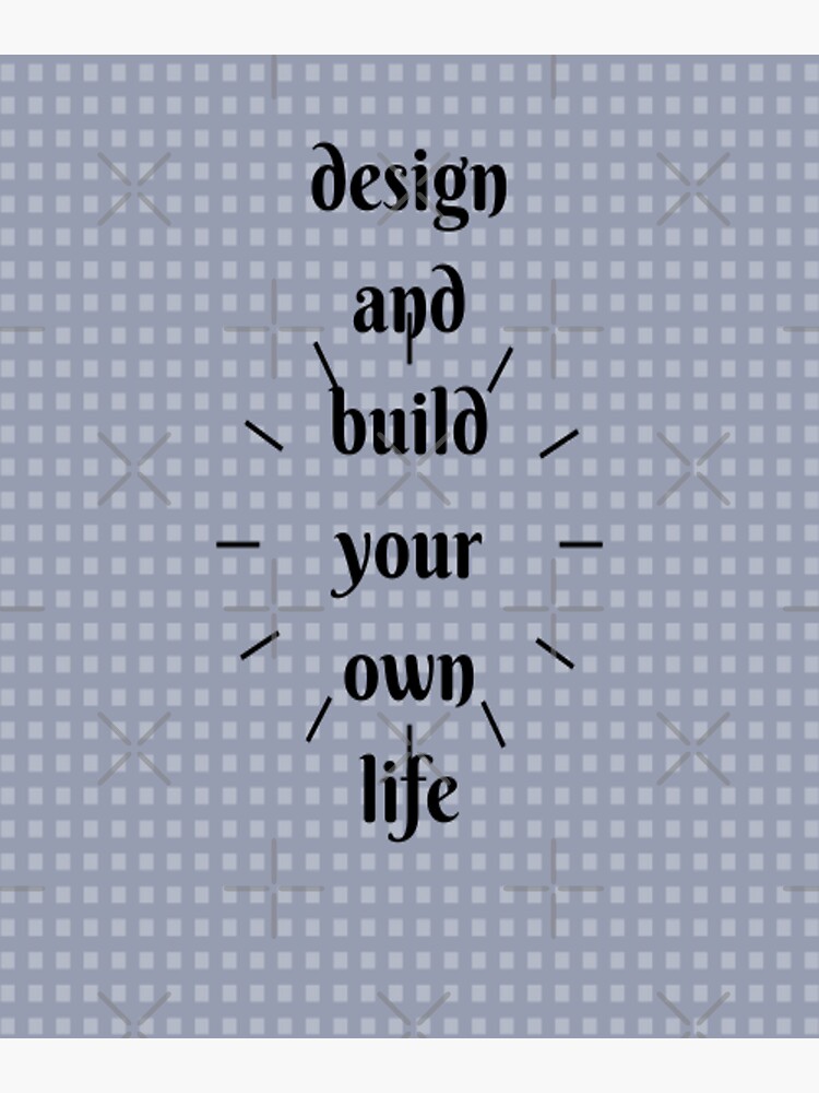 "Design and build your own life" Sticker for Sale by RamunasJ | Redbubble