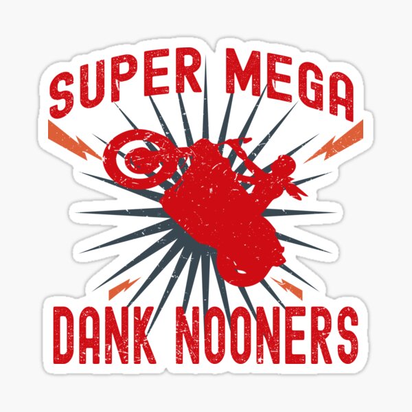 "super mega dang nooner, Wheelie Tricks, motorcycle stunts" Sticker by ...