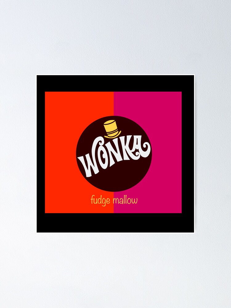 "Willy Wonka Fudge Mallow Chocolate Bar" Poster for Sale by simzzuk ...
