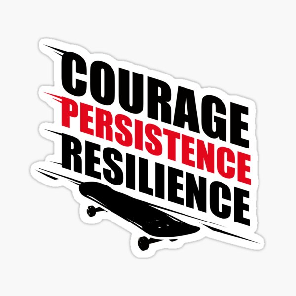 "Courage & Persistence " Sticker by oktafedo | Redbubble