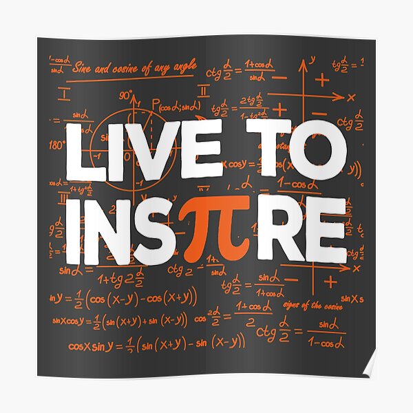 "Live To InsPire Pi 3 14 Math Teacher Student Pi Day Gift" Poster for ...
