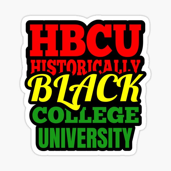 "Historically Black Colleges HBCU Love support black colleges" Sticker ...