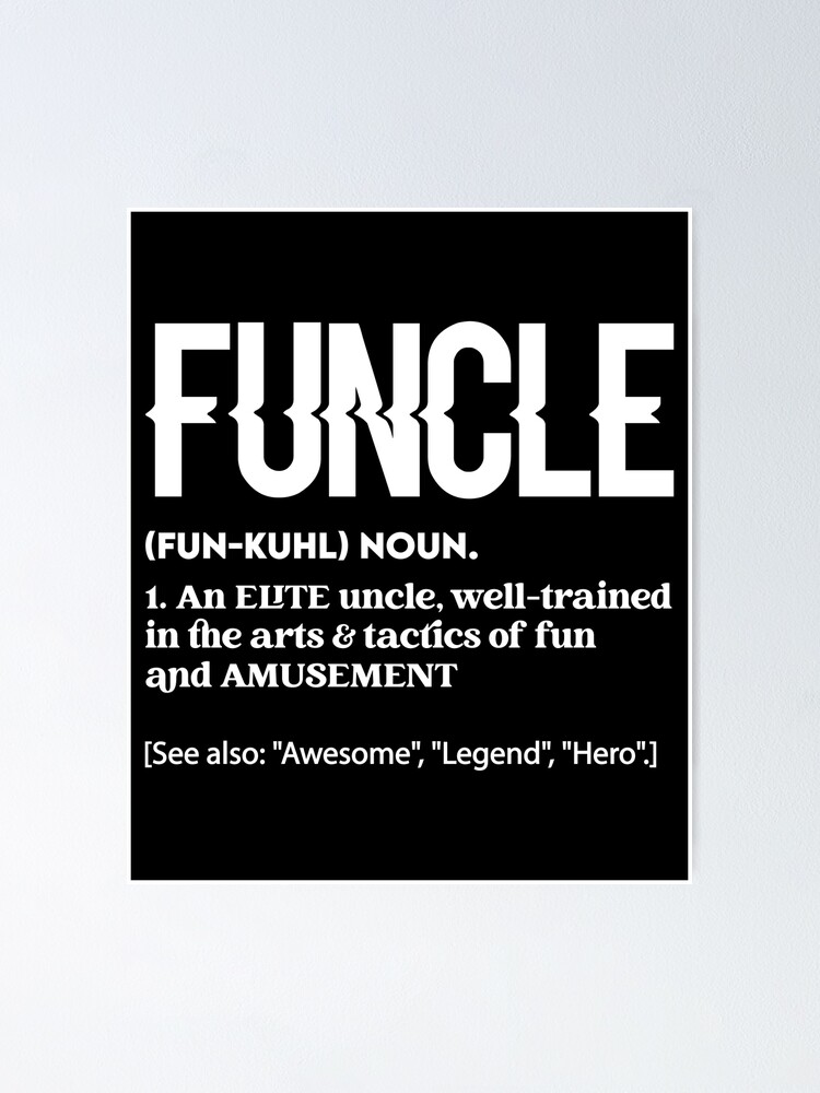 "Funcle Fun Uncle Definition ( uncle's day funny funcle quotes for ...