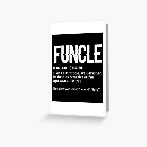 "Funcle Fun Uncle Definition ( uncle's day funny funcle quotes for ...
