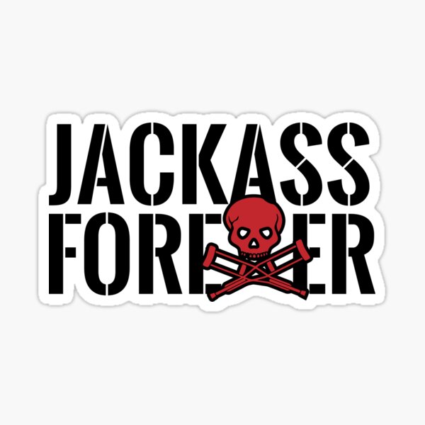 "Jackass Forever" Sticker for Sale by pedrolealmkt | Redbubble