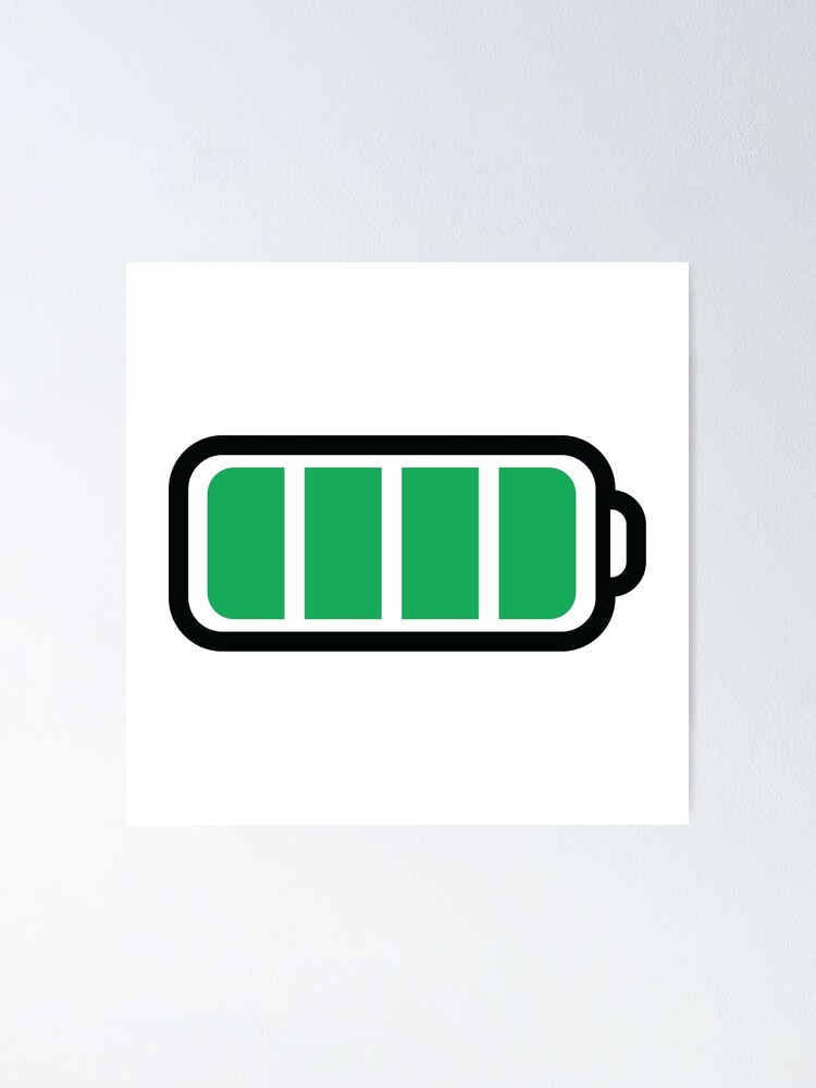 "Full Battery | 100% Battery" Poster for Sale by EvolvClothing | Redbubble