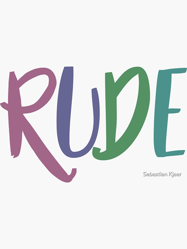 "RUDE" Sticker for Sale by EAKStudio | Redbubble