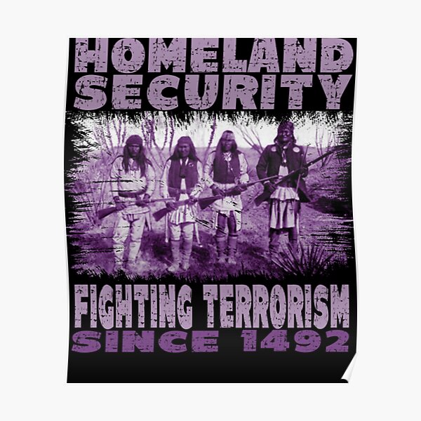 "Native American Homeland Security, Fighting Terrorism Since 1492 ...