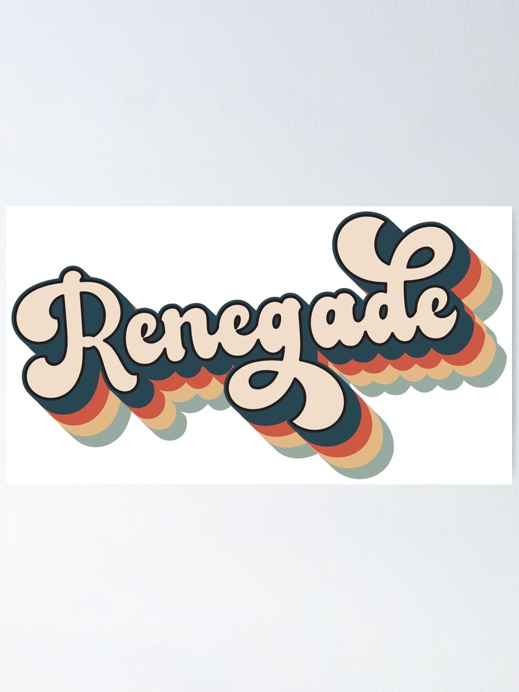 "Renegade - in vintage retro script font" Poster for Sale by brynscully | Redbubble