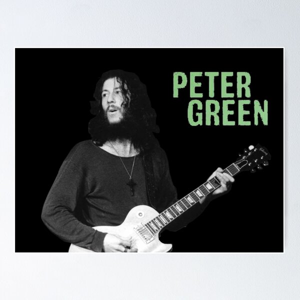 "Peter Green" Poster for Sale by Guitar-Godz | Redbubble