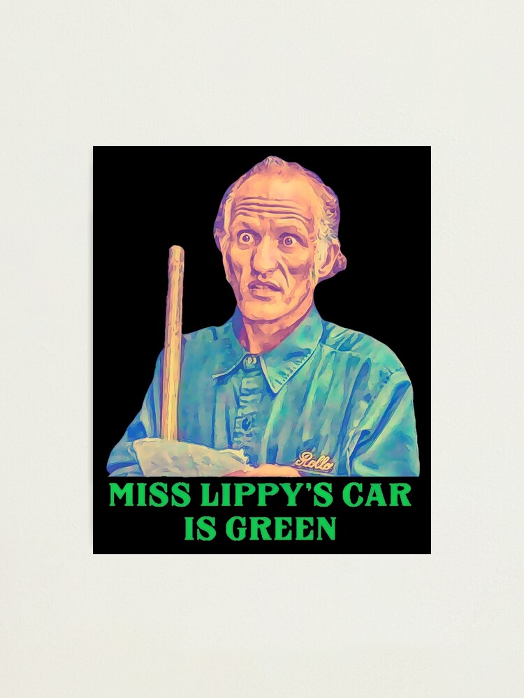 "Miss Lippy’s Car is Green - Billy Madison Janitor" Photographic Print ...