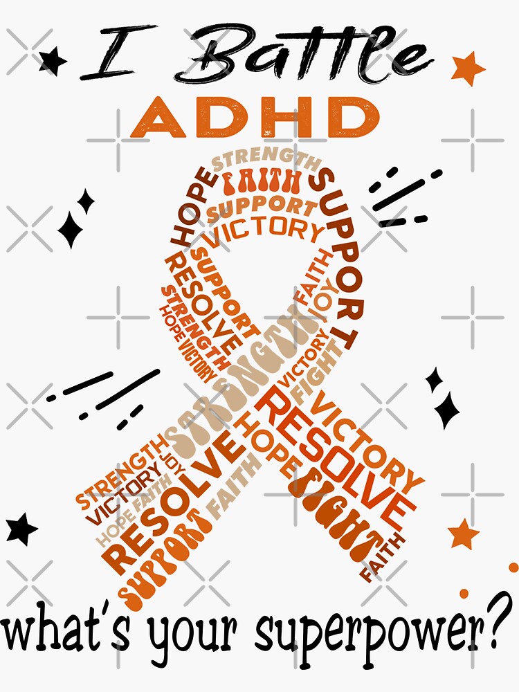 "ADHD Warrior, I Battle ADHD What's Your Superpower?" Sticker for Sale ...