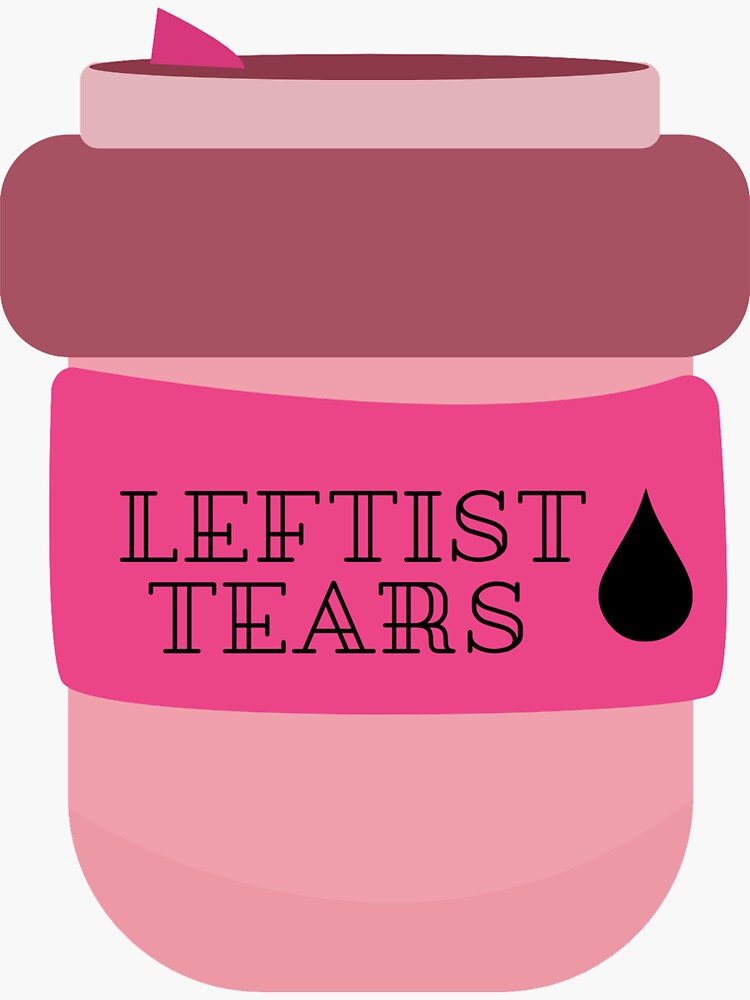 "Leftist Tears Sticker - Leftist tears Tumblr" Sticker by sangeis ...