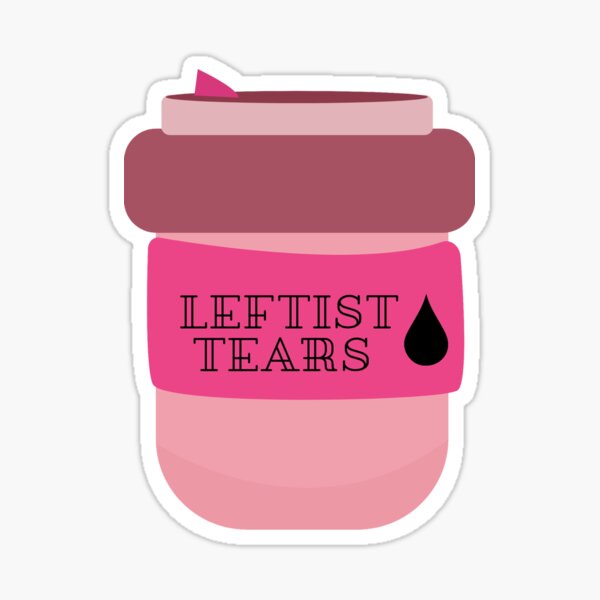 "Leftist Tears Sticker - Leftist tears Tumblr" Sticker by sangeis ...