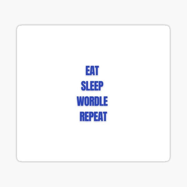 Pegatina «EAT SLEEP WORDLE REPEAT, Wordle Obsessed, Wordle Expert ...