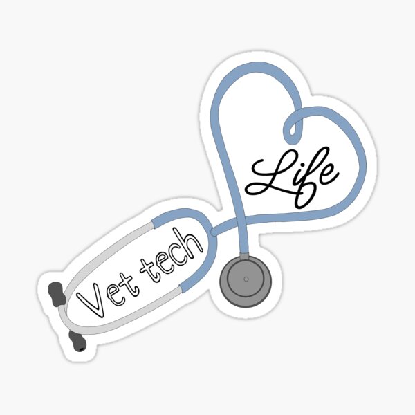 "Vet Tech Life" Sticker by bstoreyarts | Redbubble