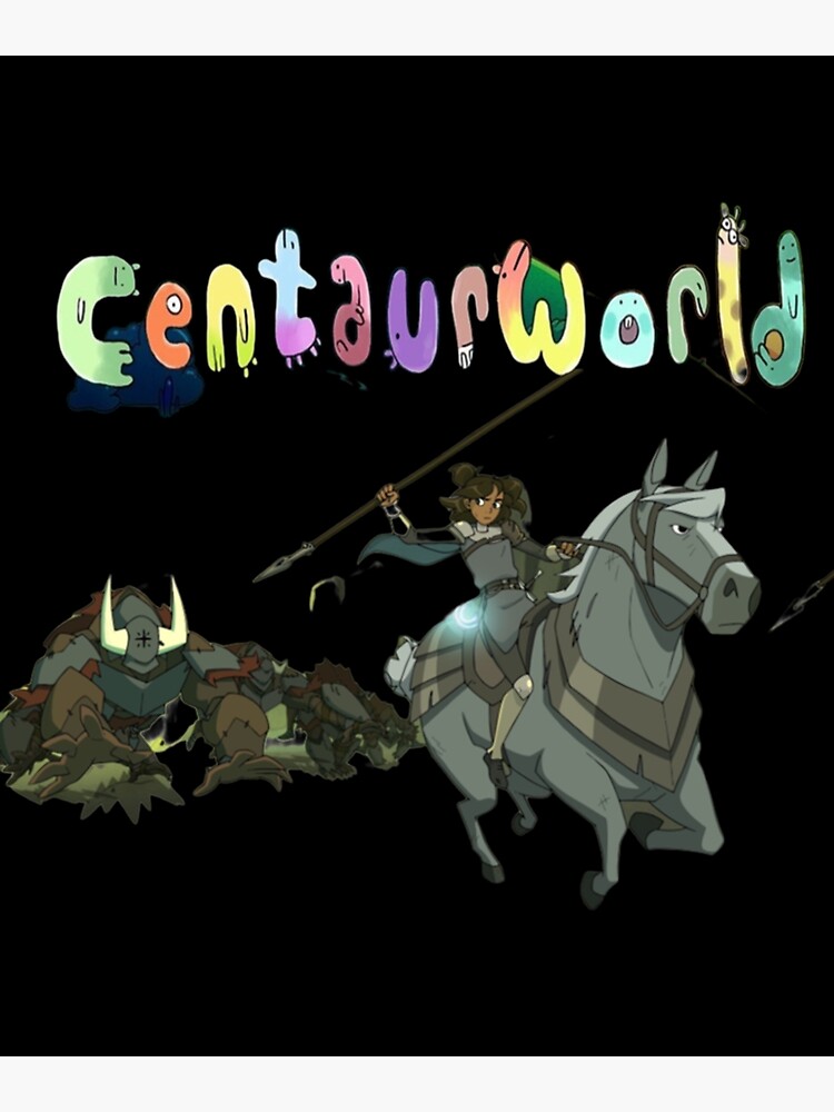 "Centaurworld The centaurworld horse " Poster for Sale by ...