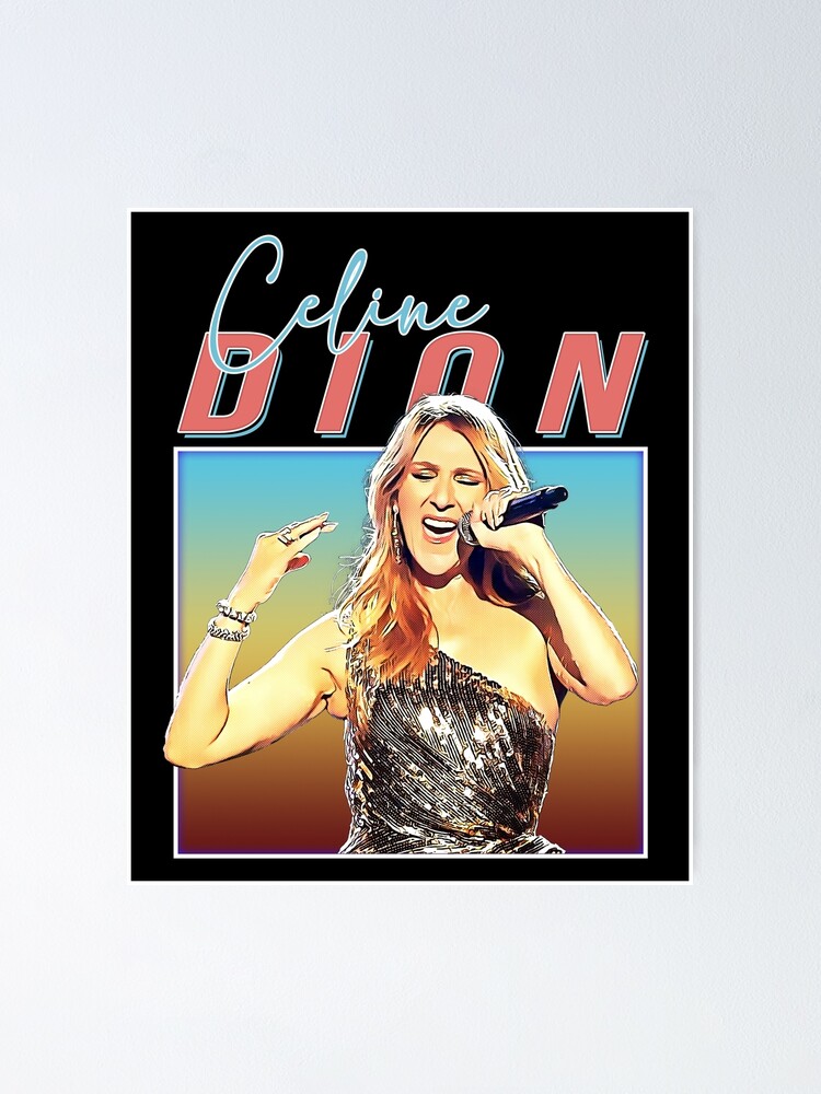 "Retro Celine Dion Legend Design" Poster for Sale by LuciaRazo | Redbubble