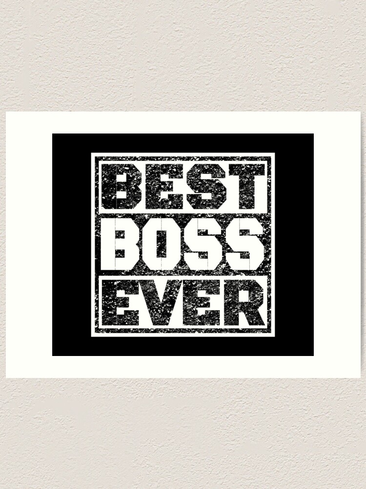 "Best Boss Ever. Creative design for the best boss ever. A gift to the ...