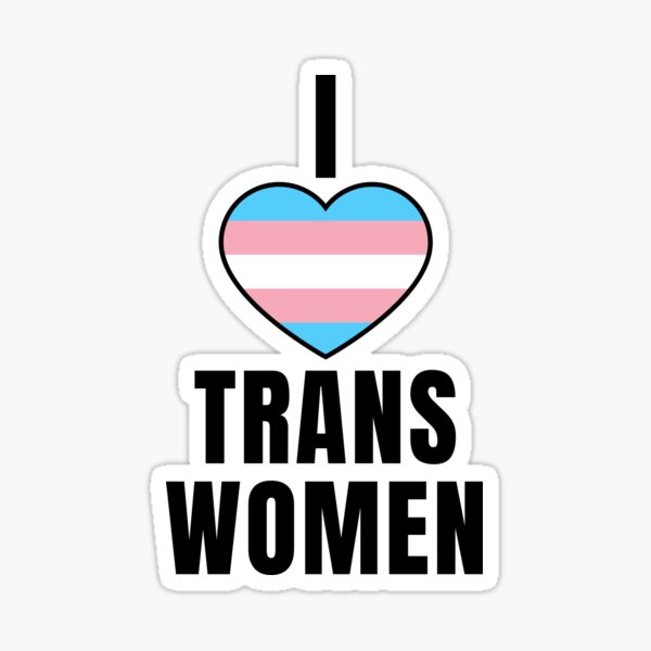 "I Love Trans Women" Sticker for Sale by QCuLT | Redbubble