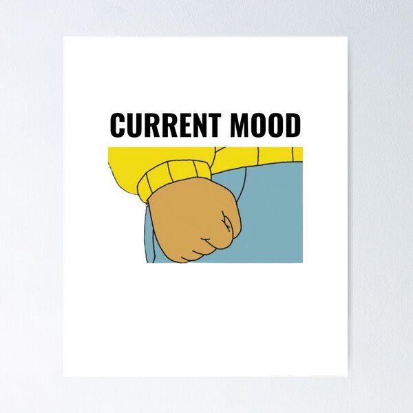 "Arthur Fist Meme Current Mood Angry Arthur Funny" Poster for Sale by ...