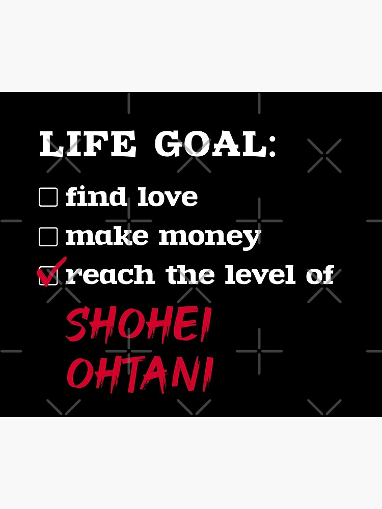 "Shohei Ohtani - Life goal" Poster by 2Girls1Shirt | Redbubble