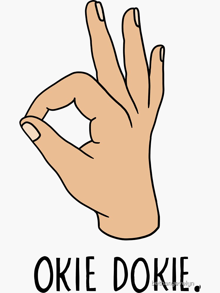 "Okie Dokie" Sticker for Sale by bethanyevelyn | Redbubble