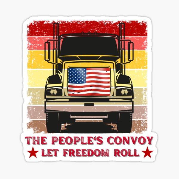 "The People's Convoy 2022, USA Truck Driver, Trucker Convoy, Freedom ...