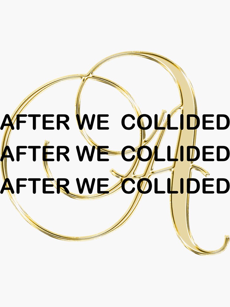 "After We Collided Classic " Sticker by LoganFox12 | Redbubble
