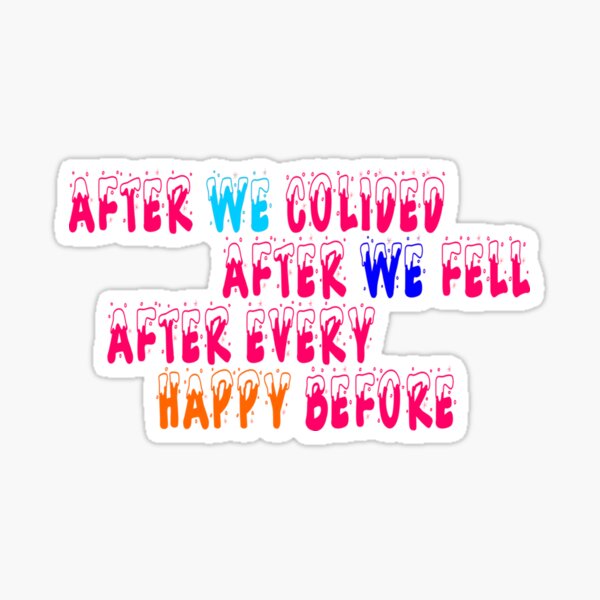"After we collided design " Sticker for Sale by LoganFox12 | Redbubble