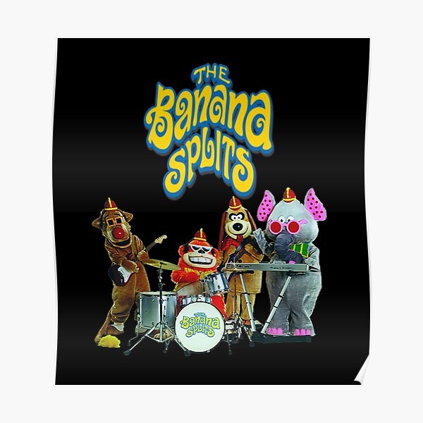 "The banana splits" Poster for Sale by marwa-Ah | Redbubble