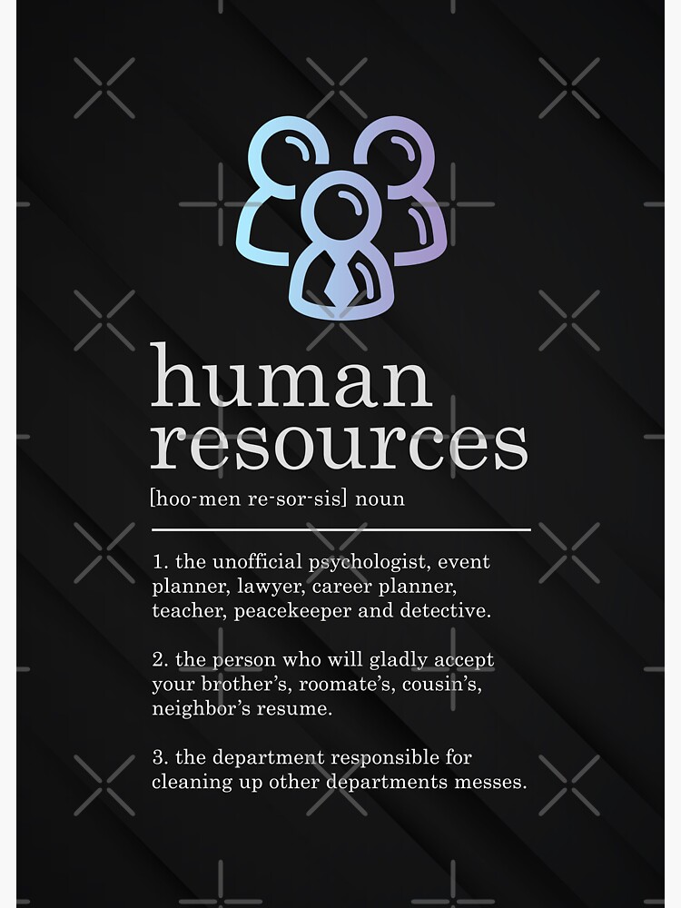 "Funny Human Resources Definition HR Sign Dark" Sticker by BrianSmith84 ...