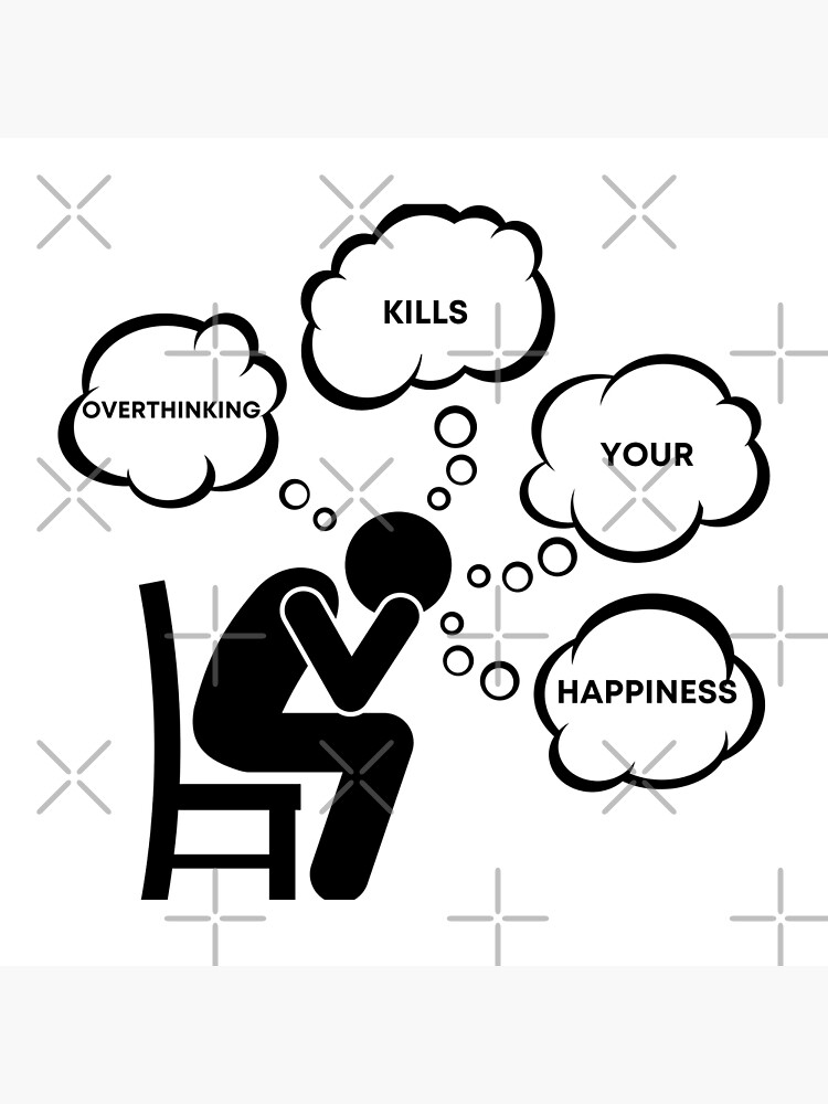 "Warning Overthinking Kills Your Happiness Thought Bubbles" Poster for ...