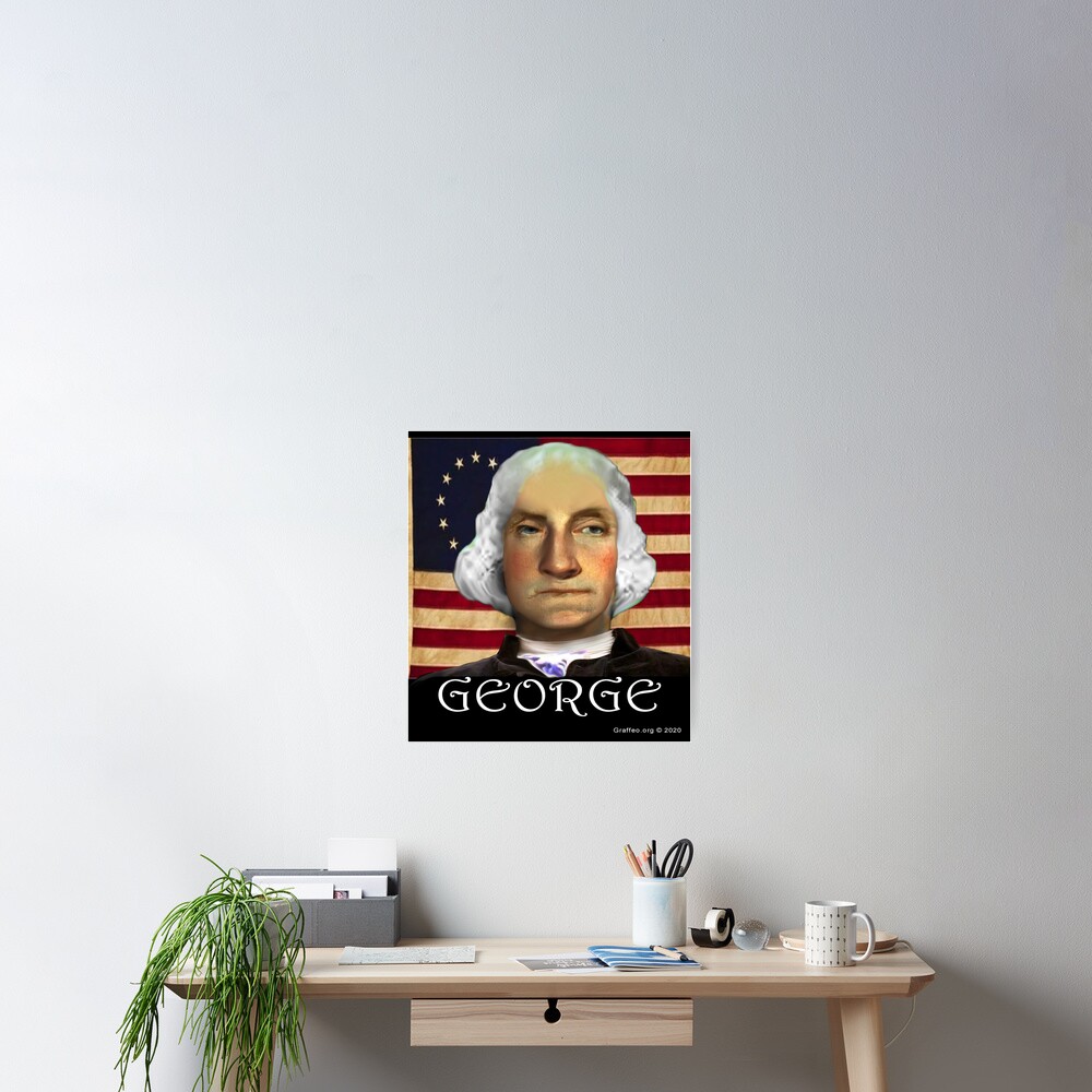"George Washington" Poster by EyeMagined | Redbubble