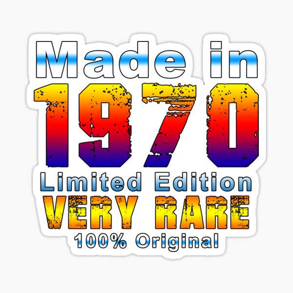 "Made in 70s - Legend are born in 1970 - Limited Edition - Very Rare ...