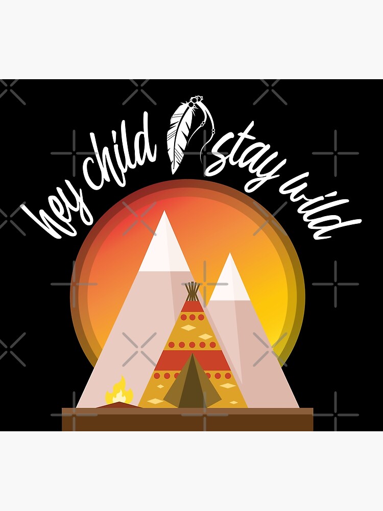 "Hey child stay wild " Poster for Sale by OsherR | Redbubble