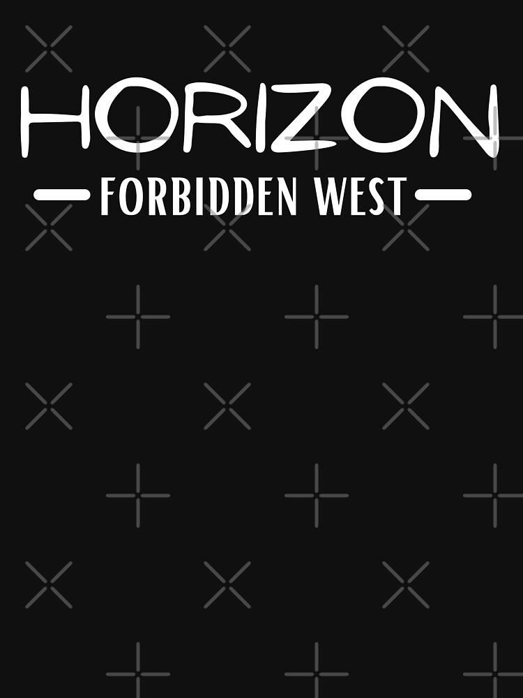 "funny horizon cool horizon quote horizon forbidden west gift " T-shirt ...