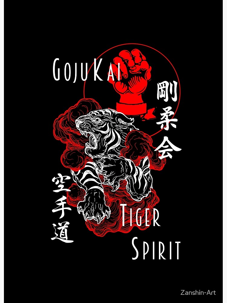 "Goju Kai Karate Do Tiger Spirit Martial Arts Budo Design" Poster by ...