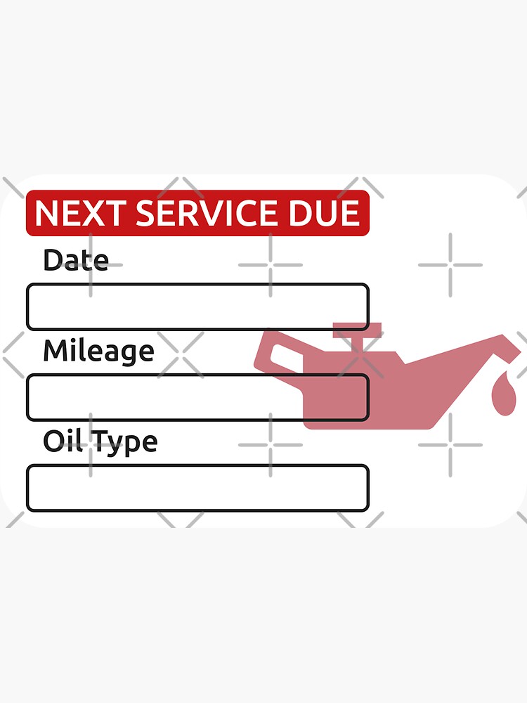 "Next Service Due Oil Change single" Sticker by builder-designs | Redbubble