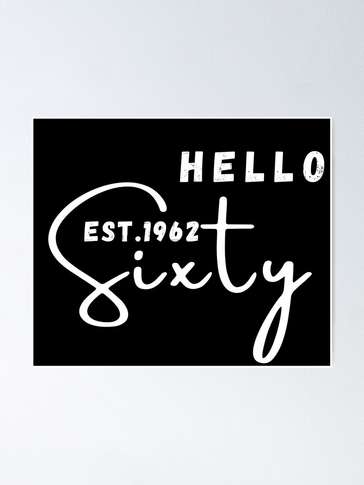 "Hello sixty positive quote black and white illustration." Poster for ...