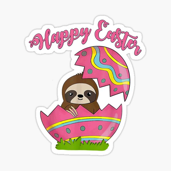 "Sloth Easter Egg Happy Easter Graphic Kids Women Men" Sticker by ...