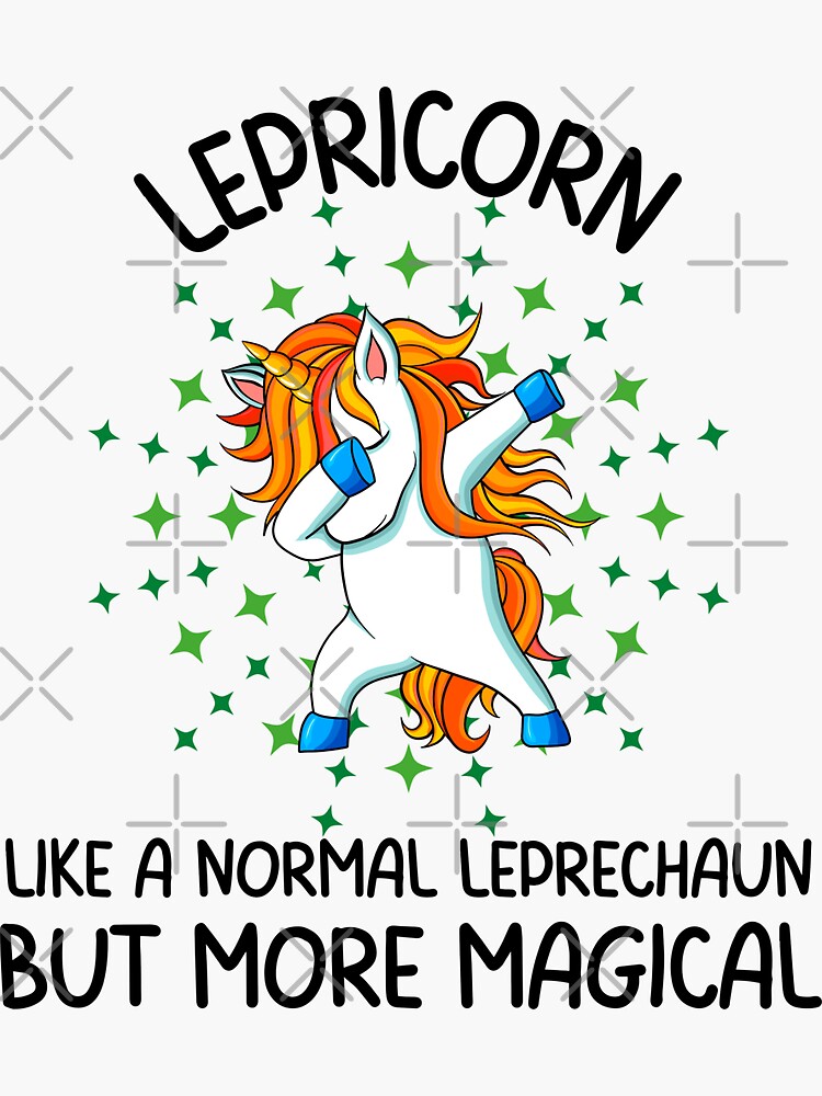 "Lepricorn like a normal leprechaun but more magical, Fun print for ...
