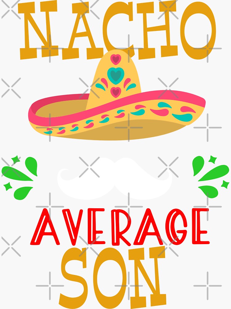 Pegatina «Gráfico de Nacho Average Son Mexican Boys Cinco de Mayo Kids ...