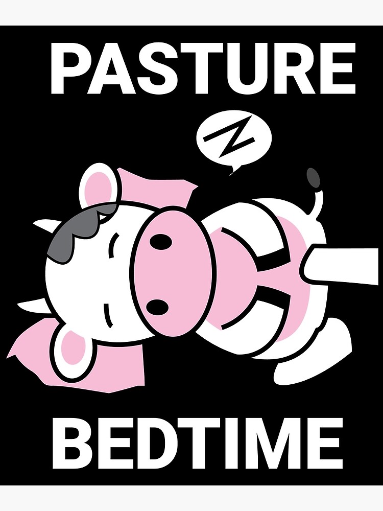 "Cow Pasture Bedtime Cute" Poster for Sale by TopDawgDesigns | Redbubble